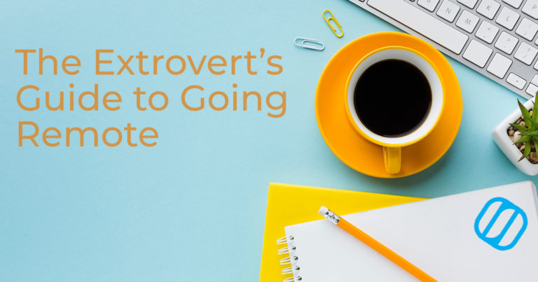 The Extrovert's Guide to Going Remote | Solomon Solution