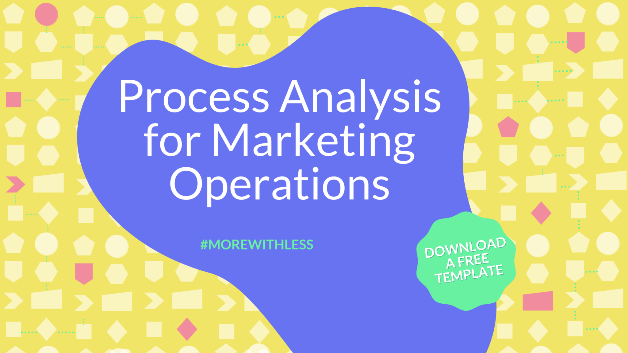 How To Complete A Process Analysis Of Your MOPs Team how-to-complete-a-process-analysis-of-your-mops-team